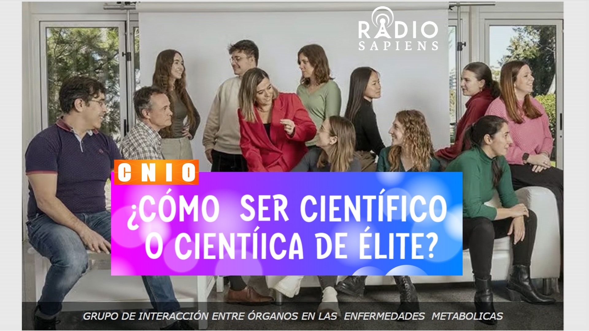 ⭕️ CNIO: ¿CÓMO ser CIENTÍFICO o CIENTÍFICA de ÉLITE?